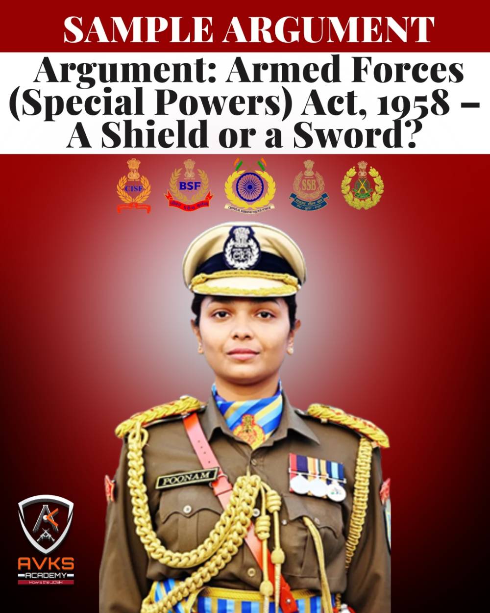 Argument: Armed Forces (Special Powers) Act, 1958 – A Shield or a Sword?