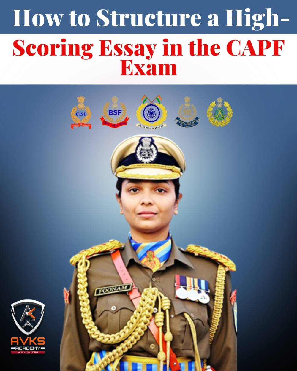 How to Structure a High-Scoring Essay in the CAPF Exam