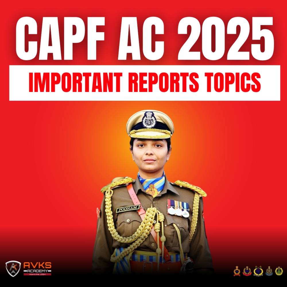 50 Most Important Report Writing Topics for UPSC CAPF AC 2025